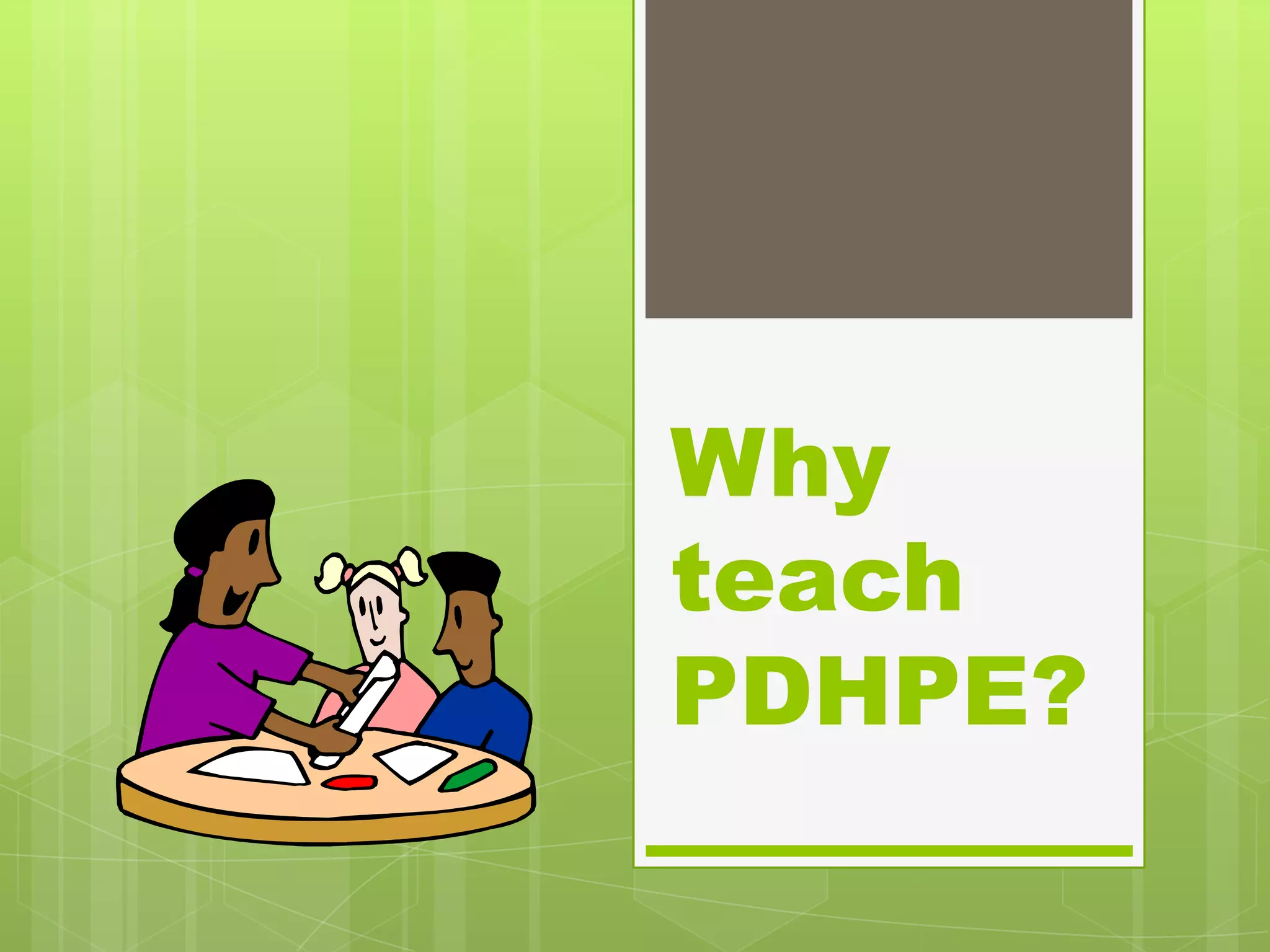 Why teach pdhpe presentation pictures | PPTX | Education