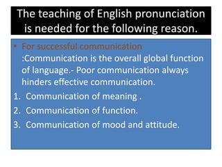 Why teach pronuciation | PPTX