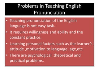 Why teach pronuciation | PPTX