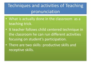 Why teach pronuciation | PPTX