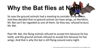 Why the bat flies at night | PPTX