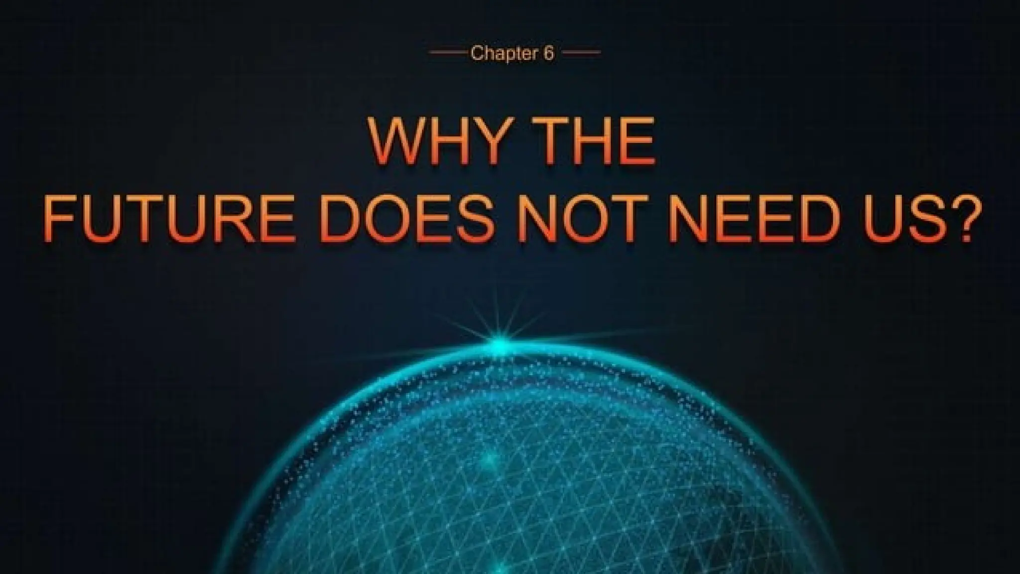 Why the future does not need us a discussion | PPTX