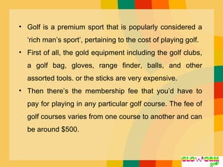 Why the Rich People Play Golf? | PPT
