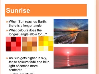 Why the sky changes colour.ppt