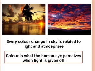 Why the sky changes colour.ppt