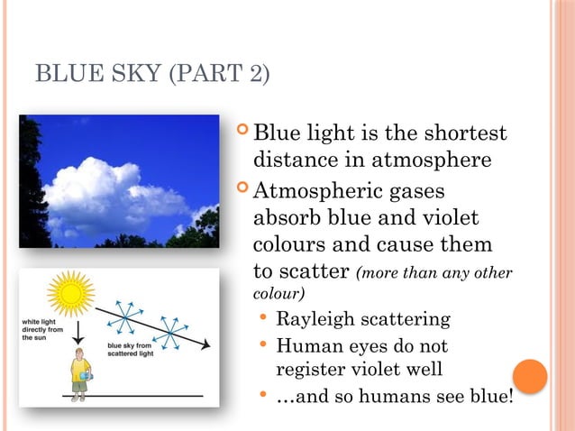 Why the sky changes colour why the .pptx. | PPT