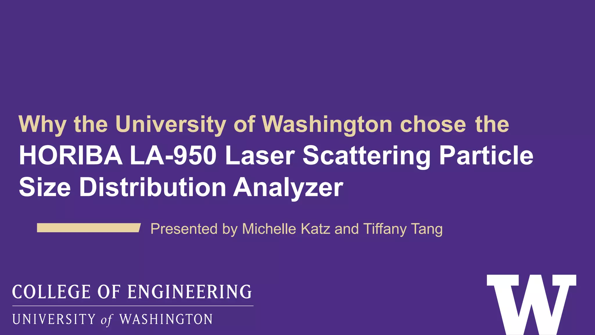 Why the University of Washington chose the HORIBA Laser Scattering Particle Size Distribution ...