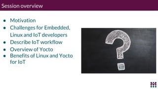 Why the yocto project for my io t project elc_edinburgh_2018 | PPT