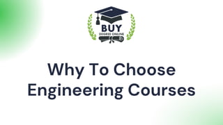 Why To Choose Engineering Courses | PDF