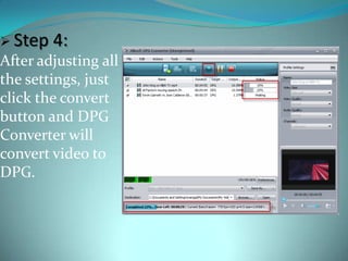 Convert video to dpg | PPTX | Technology & Computing