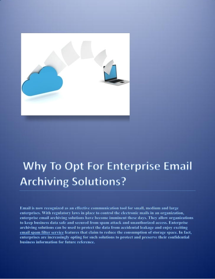 Why To Opt For Enterprise Email Archiving Solutions?