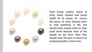 Why to wear pearl or moti gemstone | PPT