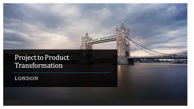 TRANSFORM FROM PROJECT TO PRODUCT TO SURVIVE THE AGE OF DIGITAL ...