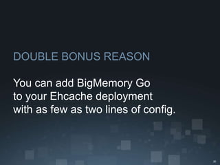 5 Reasons to Upgrade Ehcache to BigMemory Go | PPTX