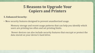 Why upgrade your copier | PPTX | Computer Peripherals | Computing