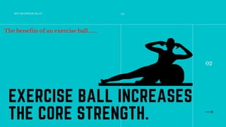Why use an exercise ball? | PPT