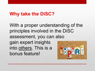 DiSC Profile Introduction - Why Use DiSC Communication Profiling? | PPTX