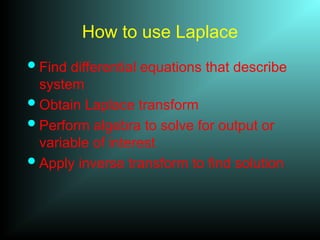 control Why use Laplace Transforms lecture | PPT