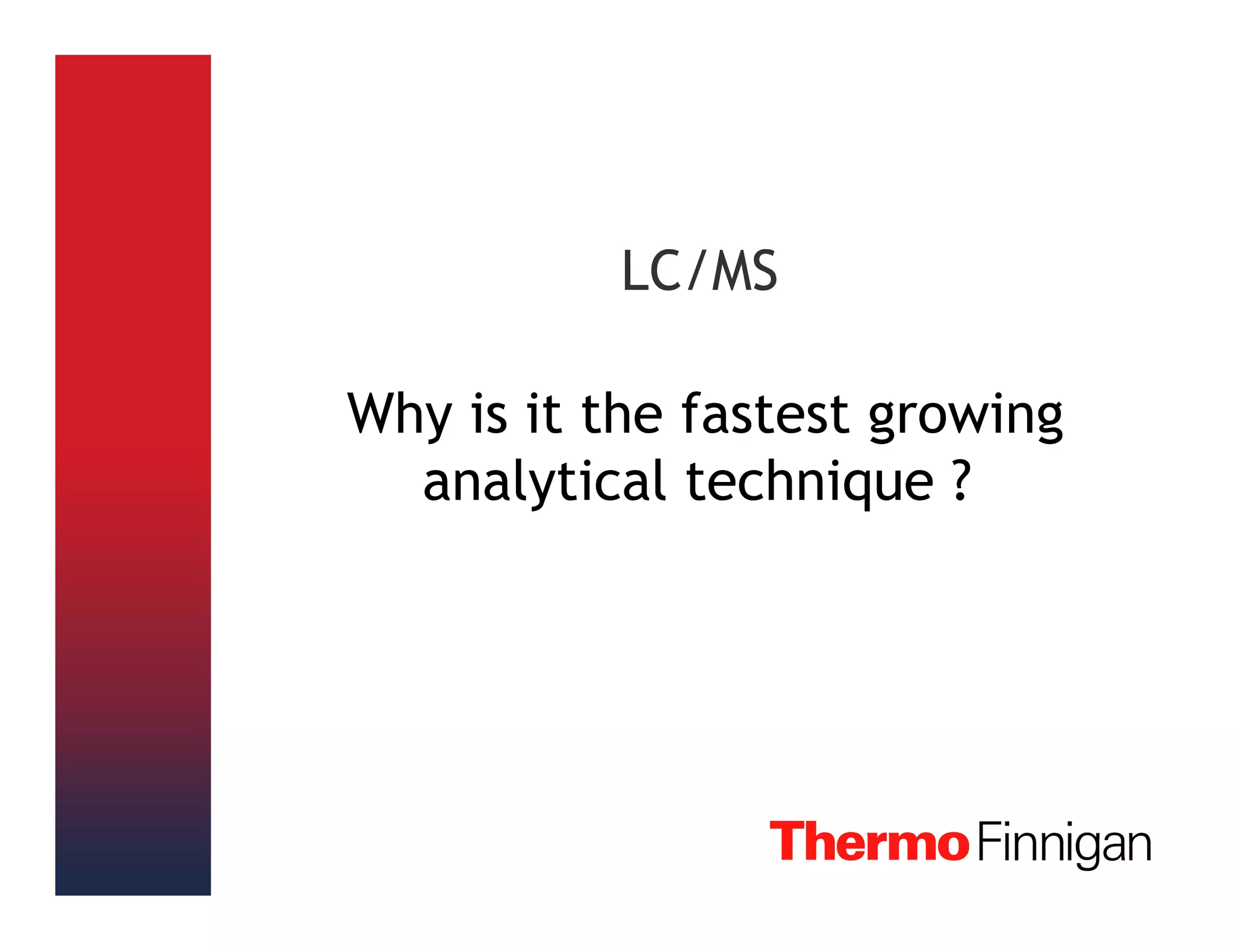 Why we need and use LCMS | PDF | Chemistry | Science