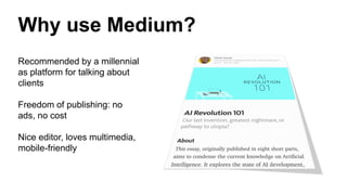 Why use the Medium platform? | PPT