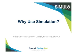 YHORG - Why use simulation | PPT
