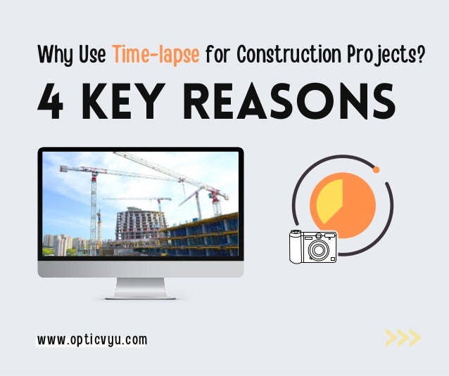 Why Use Time-lapse for Construction Projects.pdf