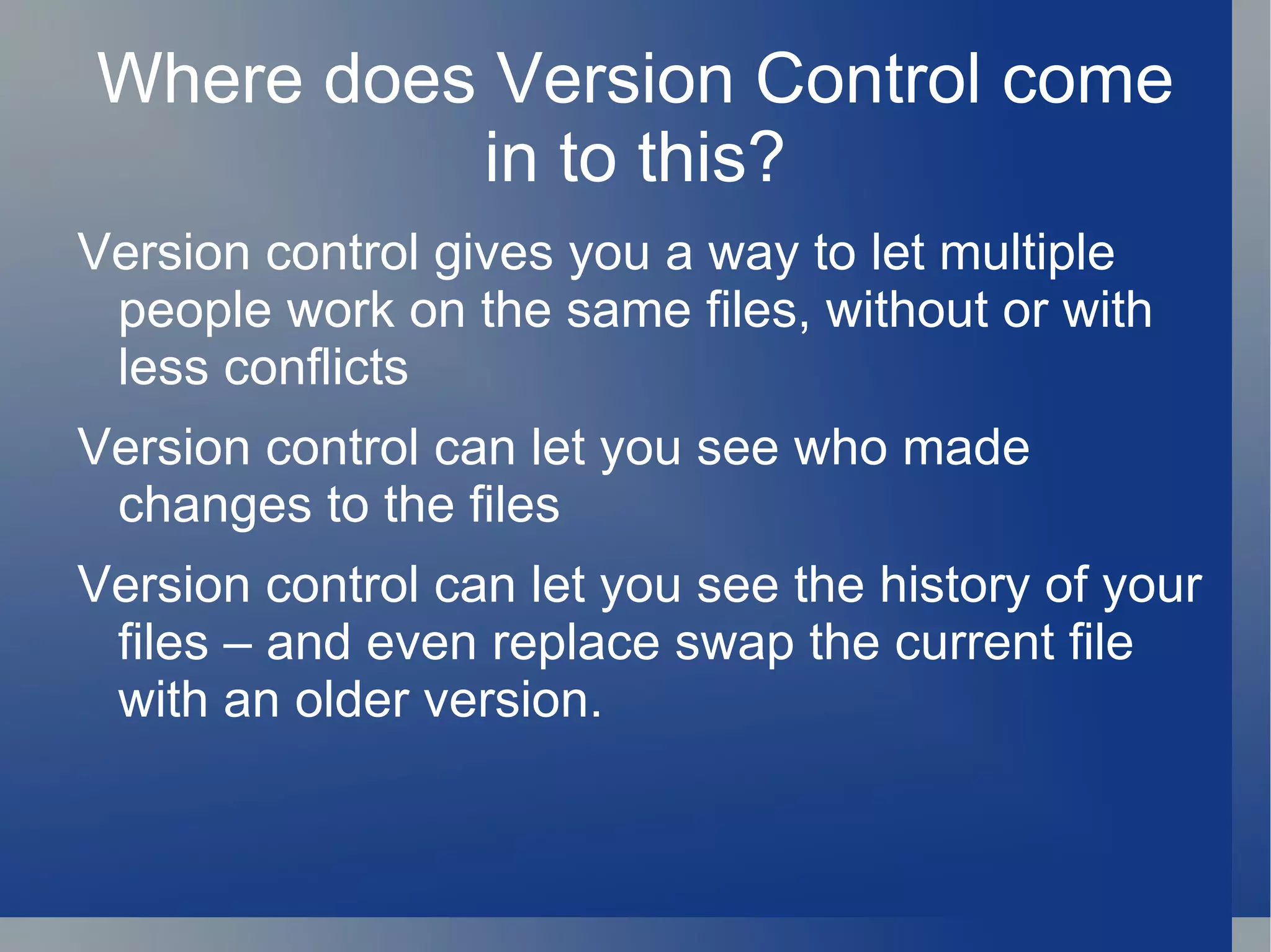 Why Use Version Control Software Ppt
