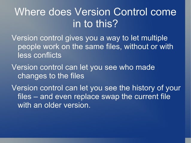Why use version control software | ODP | Operating Systems | Computer Software and Applications