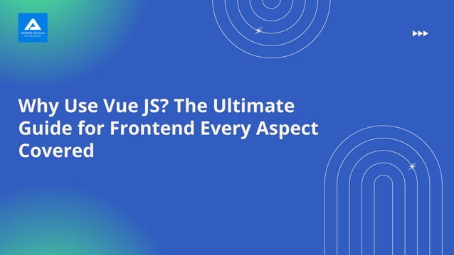 Why Use Vue JS The Ultimate Guide for Frontend Every Aspect Covered.pdf