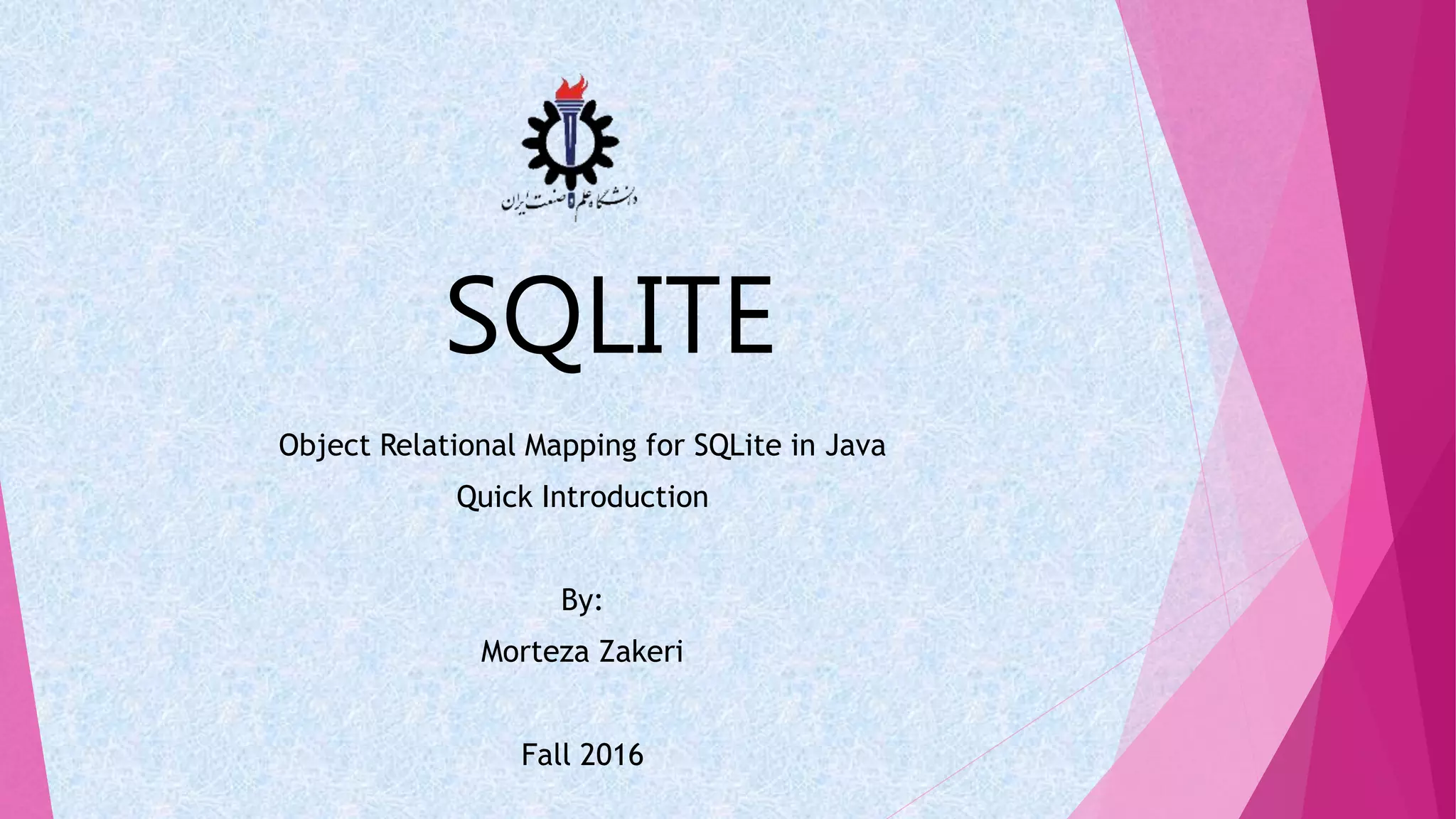 SQLite and object-relational mapping in Java | PPTX | Databases | Computer Software and Applications