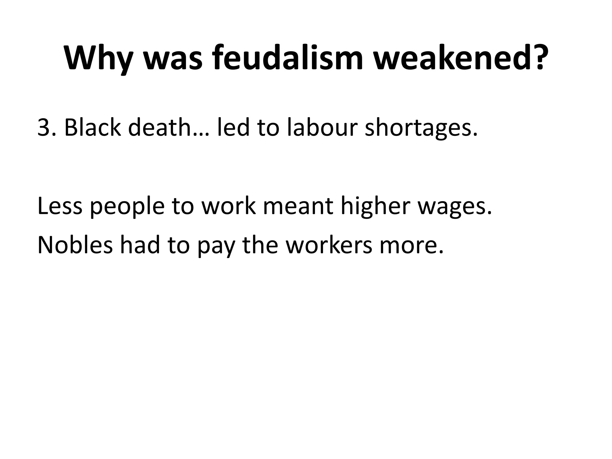 Why was feudalism weakened | PPT