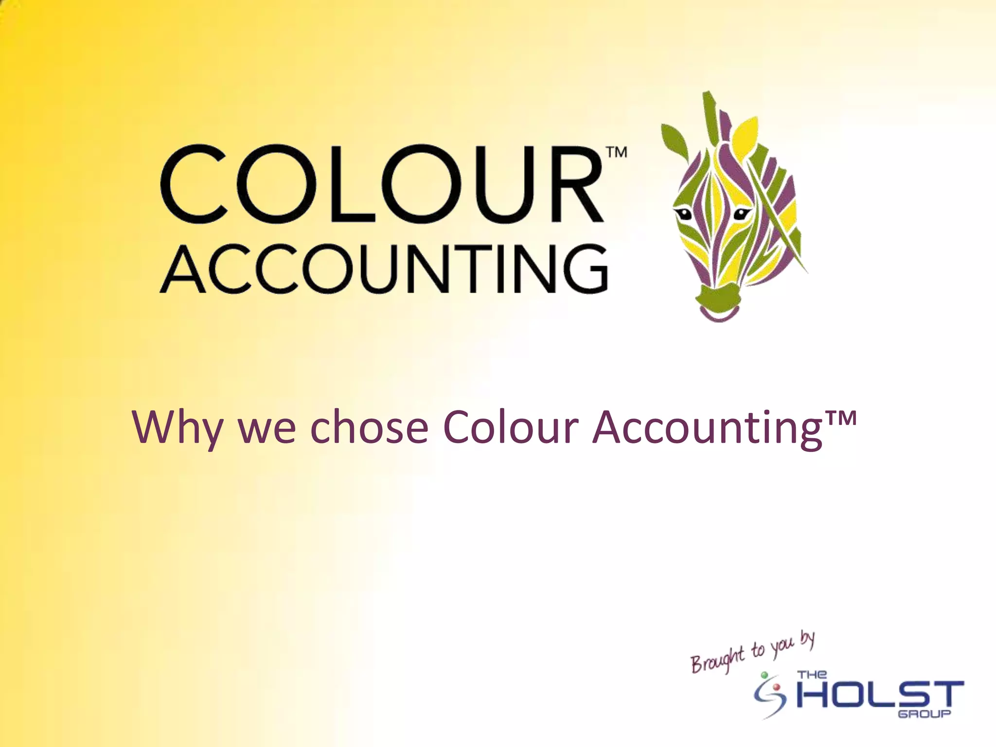 Why we chose colour accounting | PPTX