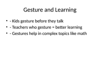 Why We Gesture - presentation made in CH | PPTX
