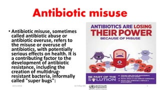 WHY WE MISUSE ANTIBIOTICS | PPTX