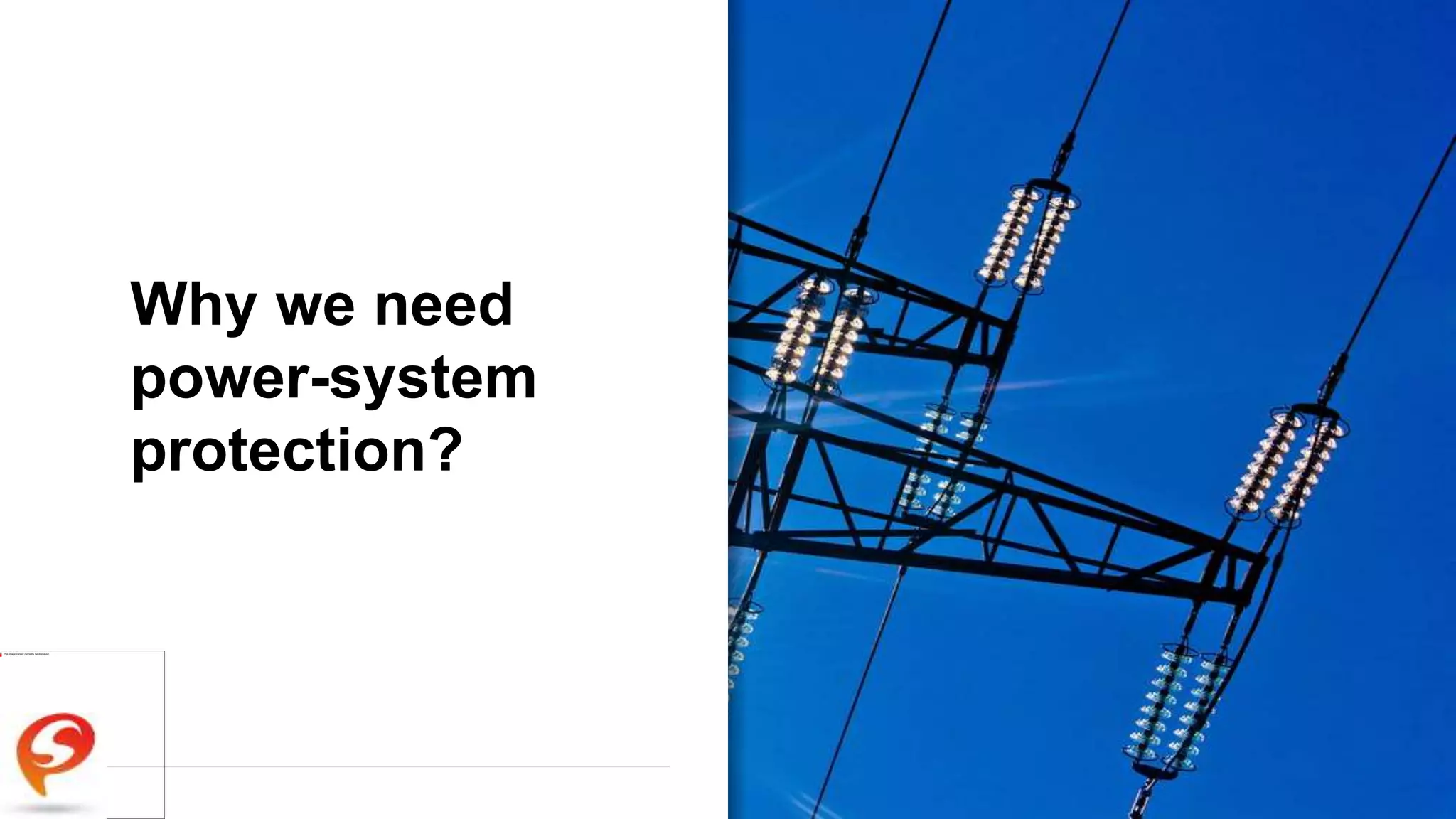 Why we need power-system protection? System Protection | PPTX