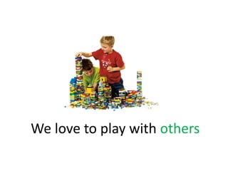Why we should play game with others | PPT