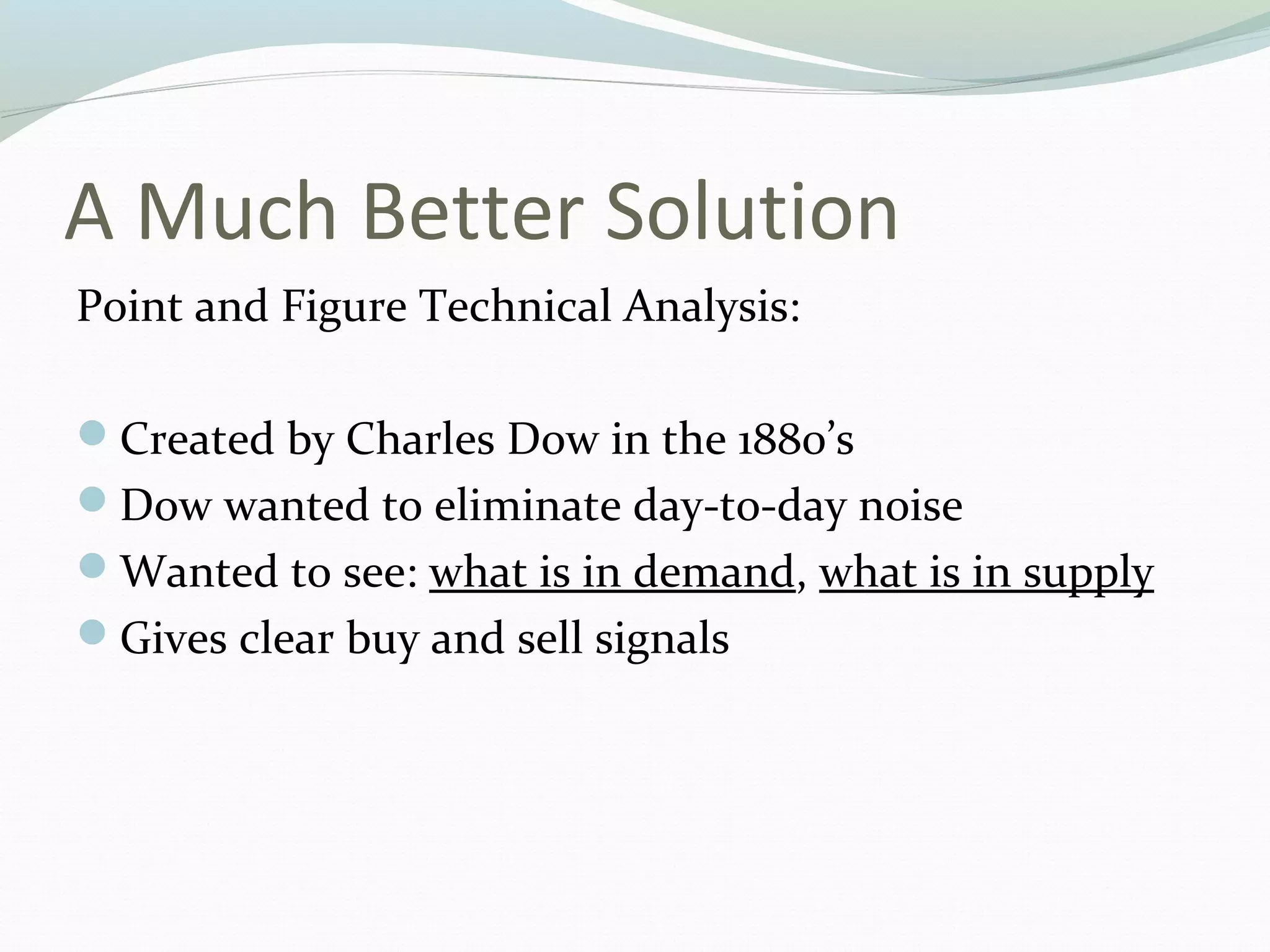 Point and Figure Charting: What are the Benefits? | PPT | Stocks and ...