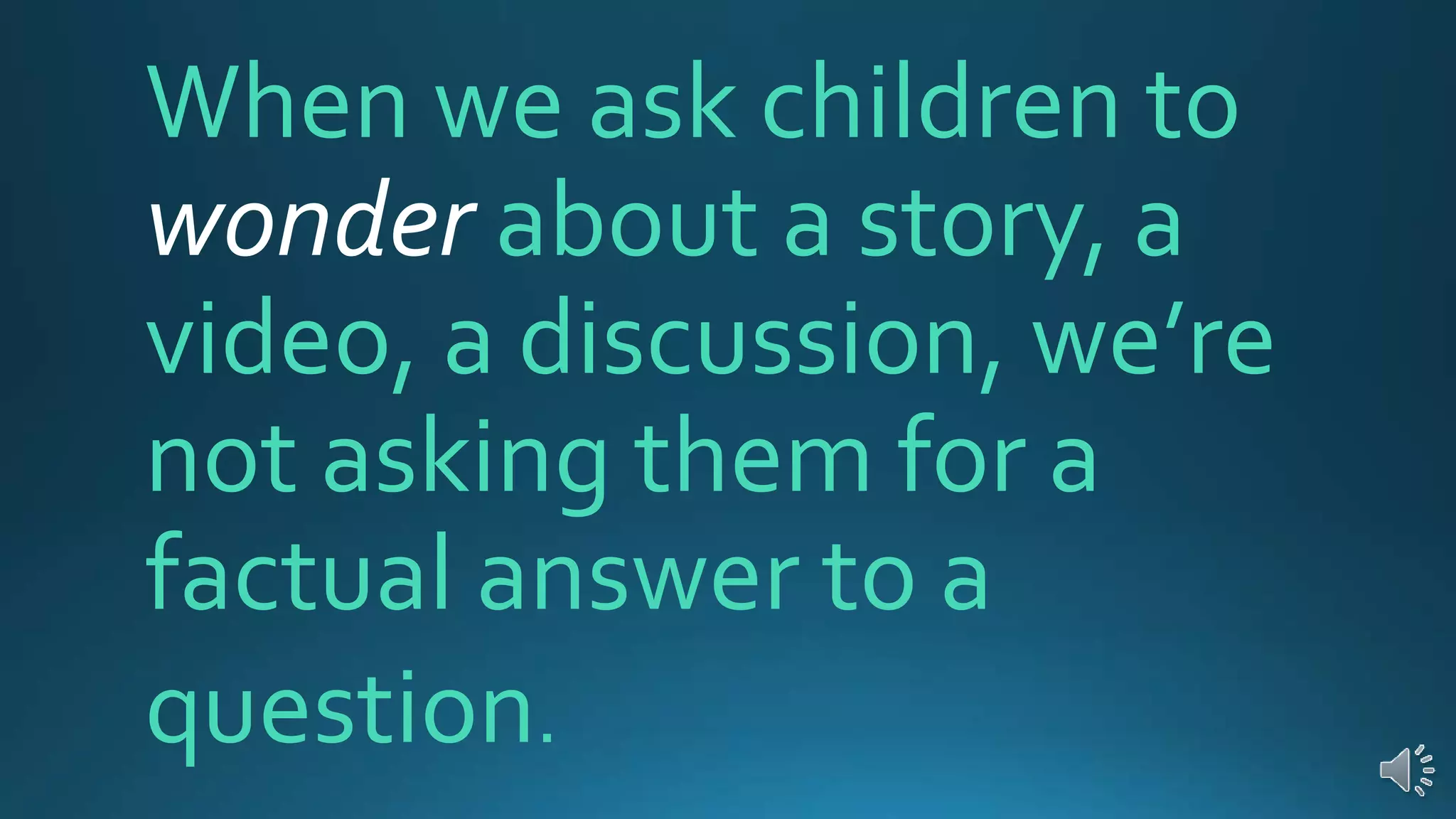 Wondering VS Asking