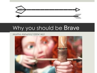 Why you should be brave | PPTX