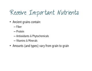 Why You Should Include Ancient Grains in Your Diet | PPT