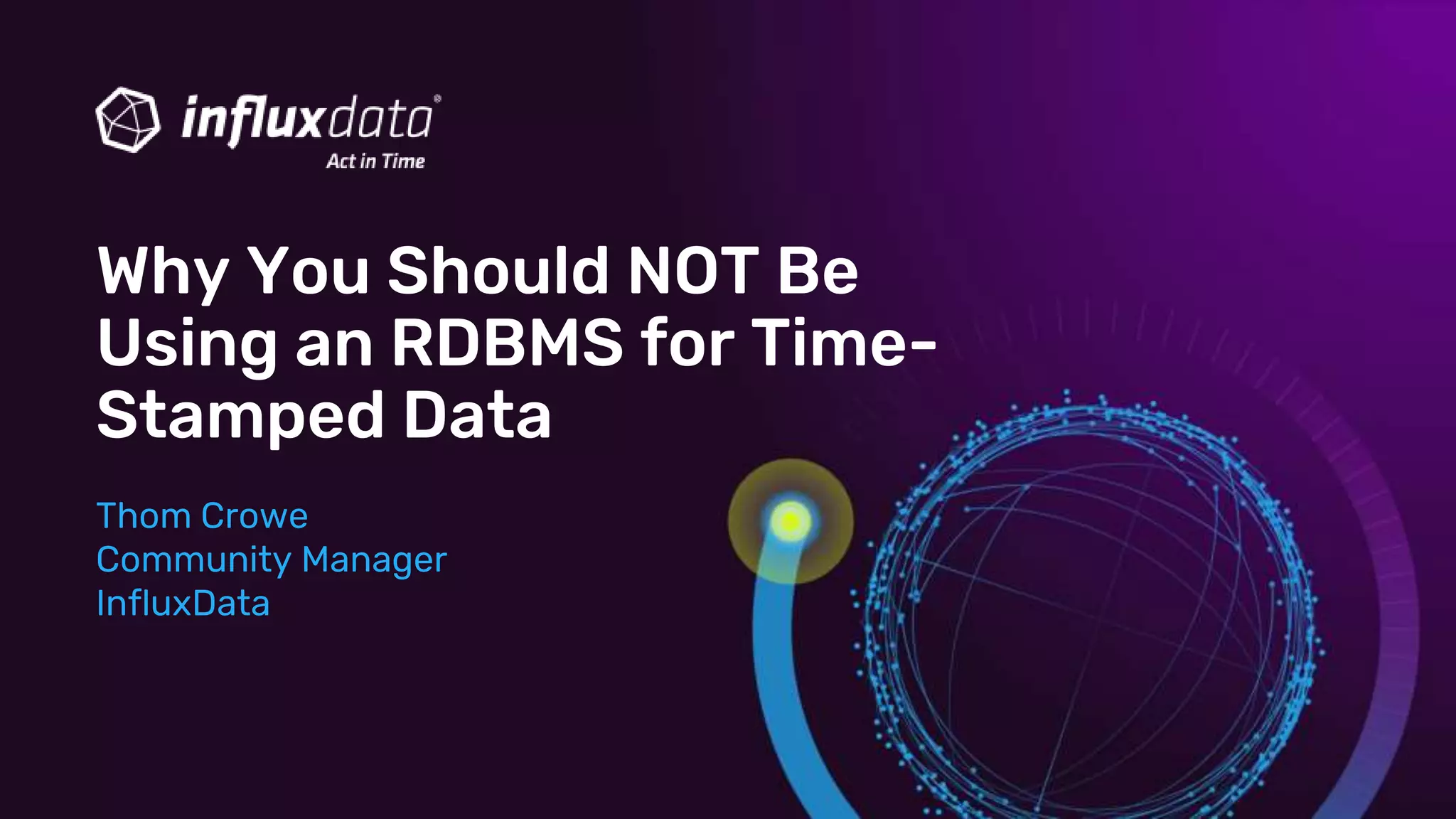 Why You Should NOT Be Using an RDBMS for Time-stamped Data | PPTX | Databases | Computer ...