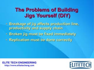 Why you should outsource building of jig and fixtures | PPT