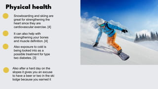 why you should snowboard and skii Presentation.pdf