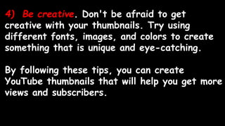 Why YouTube Thumbnails Important Element of Your Video Optimization.pptx
