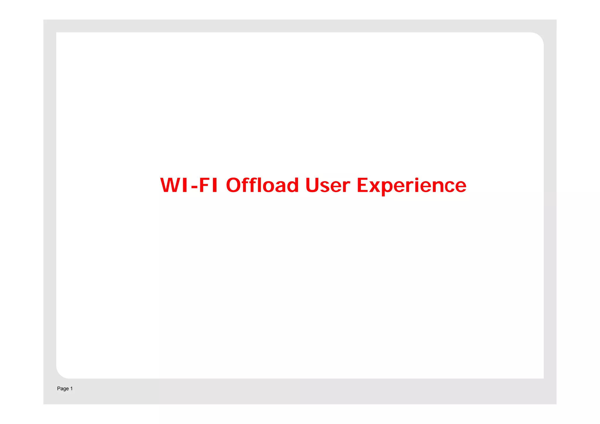 Wi fi offload and user experience- | PPT