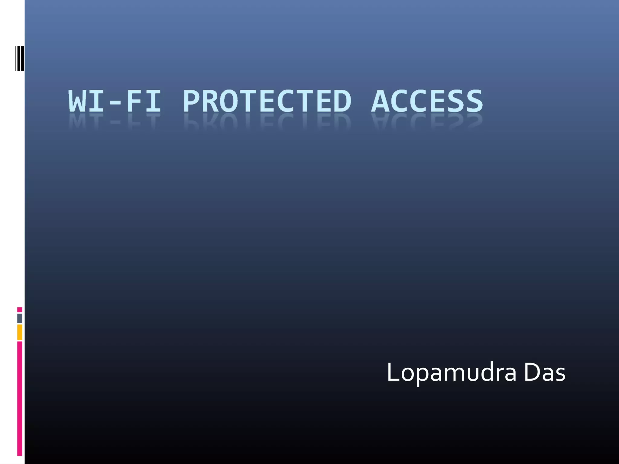 Wi fi protected access | PPT