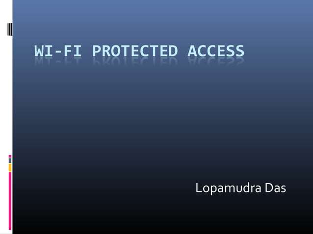 Wi fi protected access | PPT