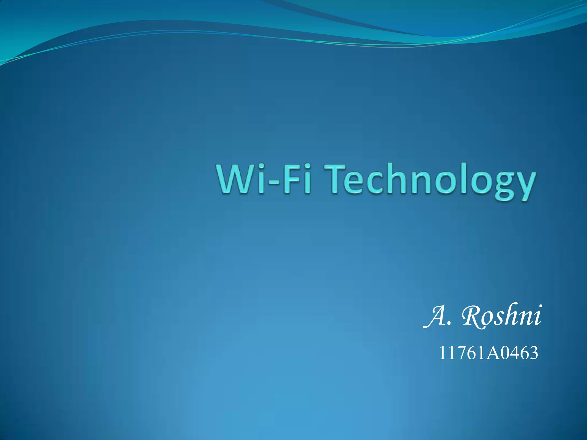 Wi fi technology ppt mine | PPTX | Computer Networking | Computing