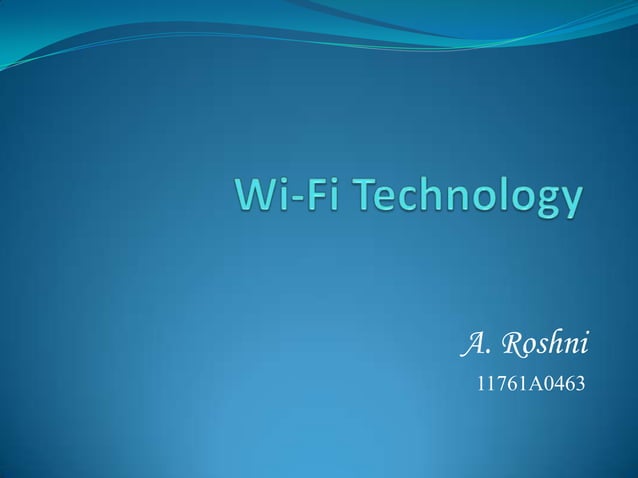 Wi fi technology ppt mine | PPTX | Computer Networking | Computing