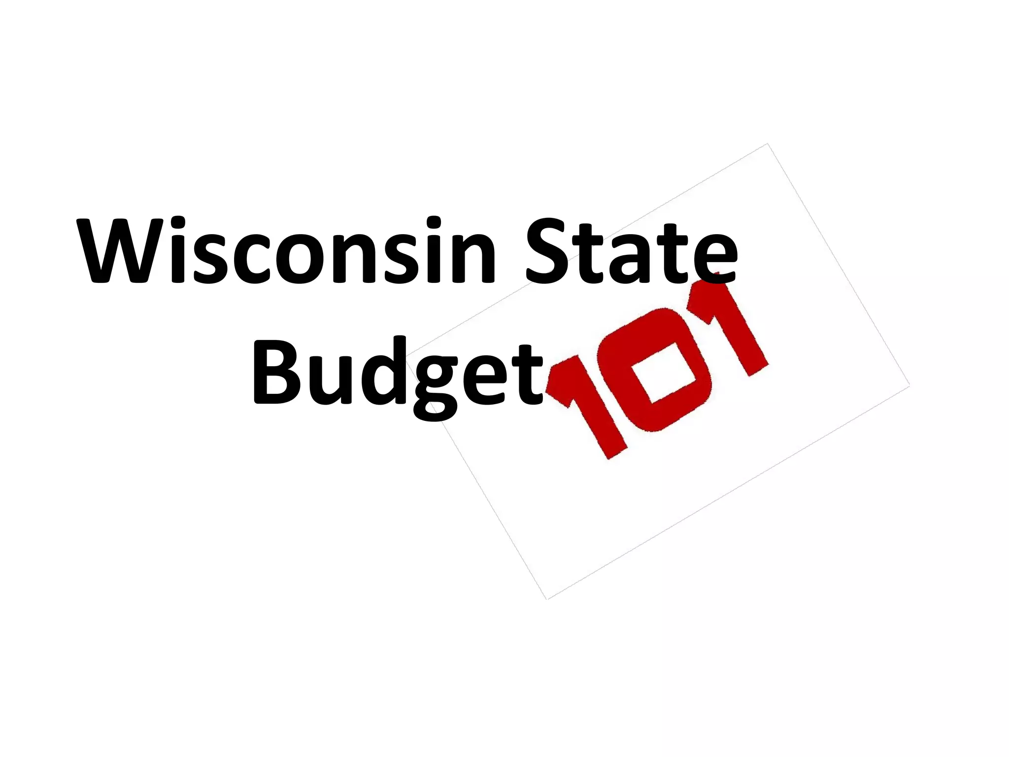 WI State Budget 101 | PPT